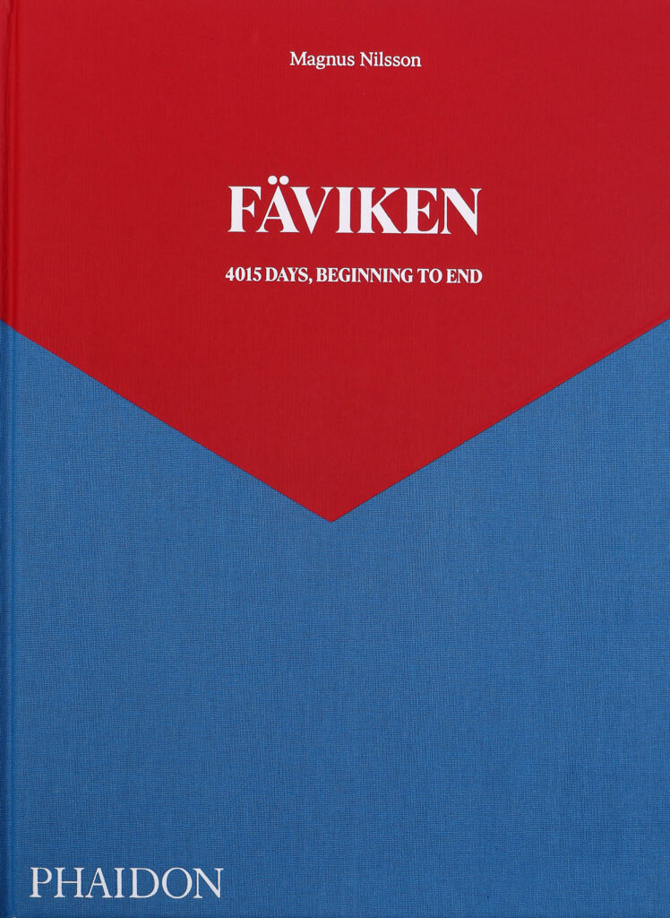 Fäviken: 4015 Days, Beginning to End - I T O K I S H
